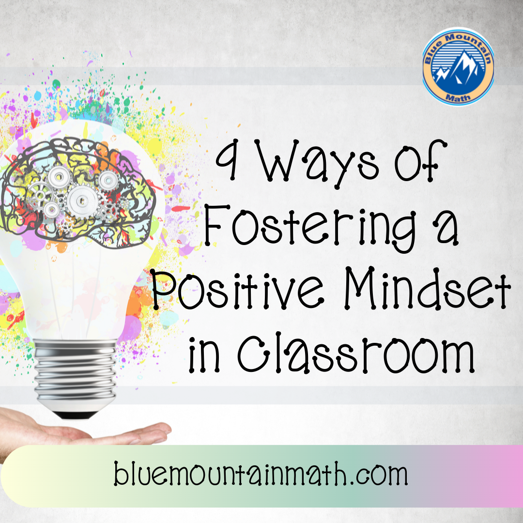 9 Ways of Fostering a Positive Mindset in Classroom - Blue Mountain Math